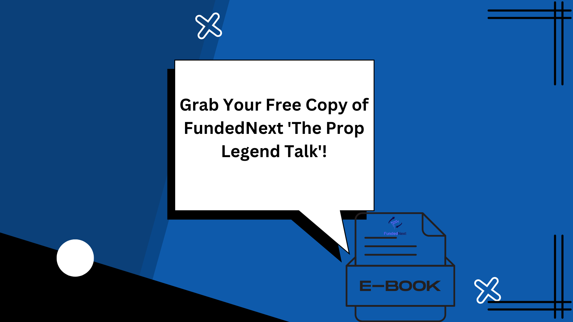Grab Your Free Copy of FundedNext 'The Prop Legend Talk'! - Best 10 ...